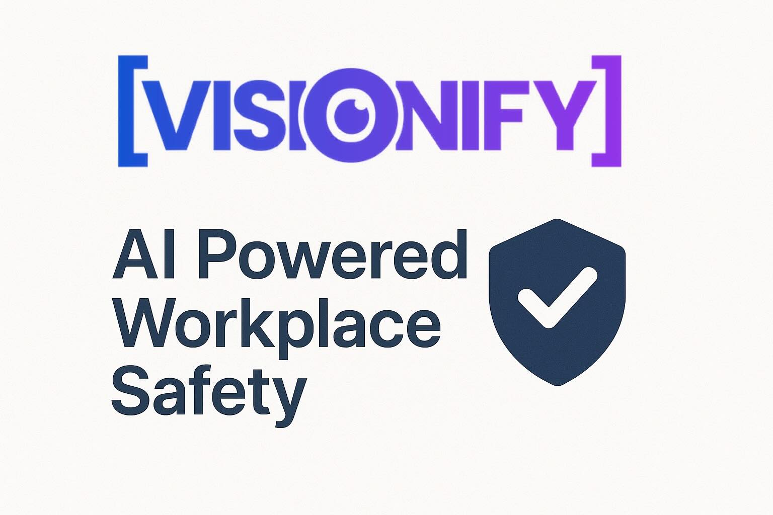 Visionify | AI-Powered Workplace Safety